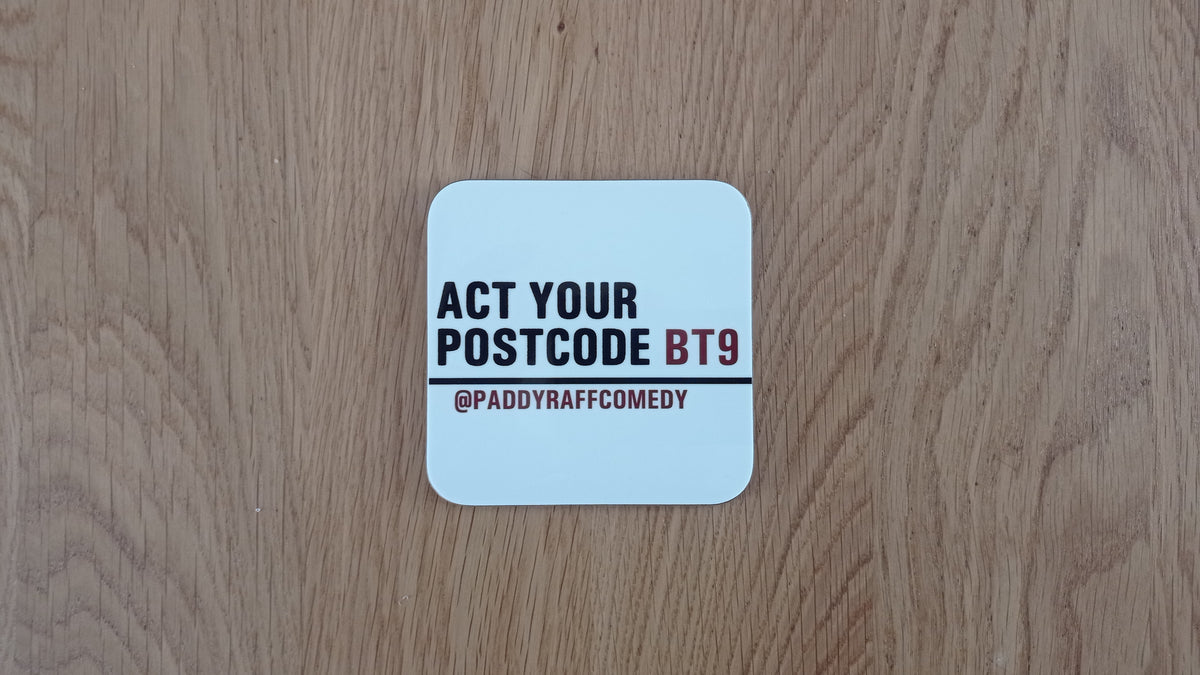 Paddy Raff Act Your Postcode Coaster – NI Mug Co.